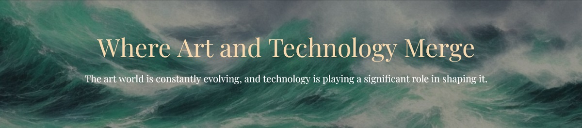 Where Art and Technology Merge - Digital Arts